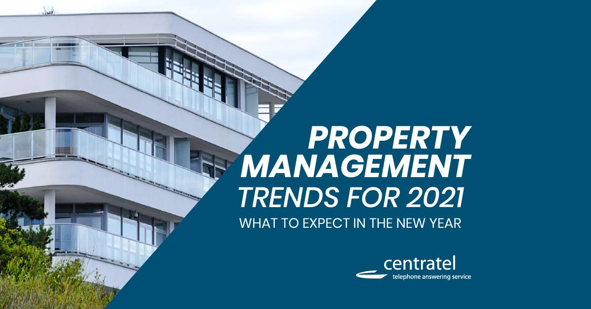 Property Management Trends for 2021| Centratel
