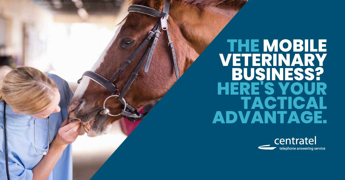 Veterinary Business? Here’s Your Advantage. | Centratel