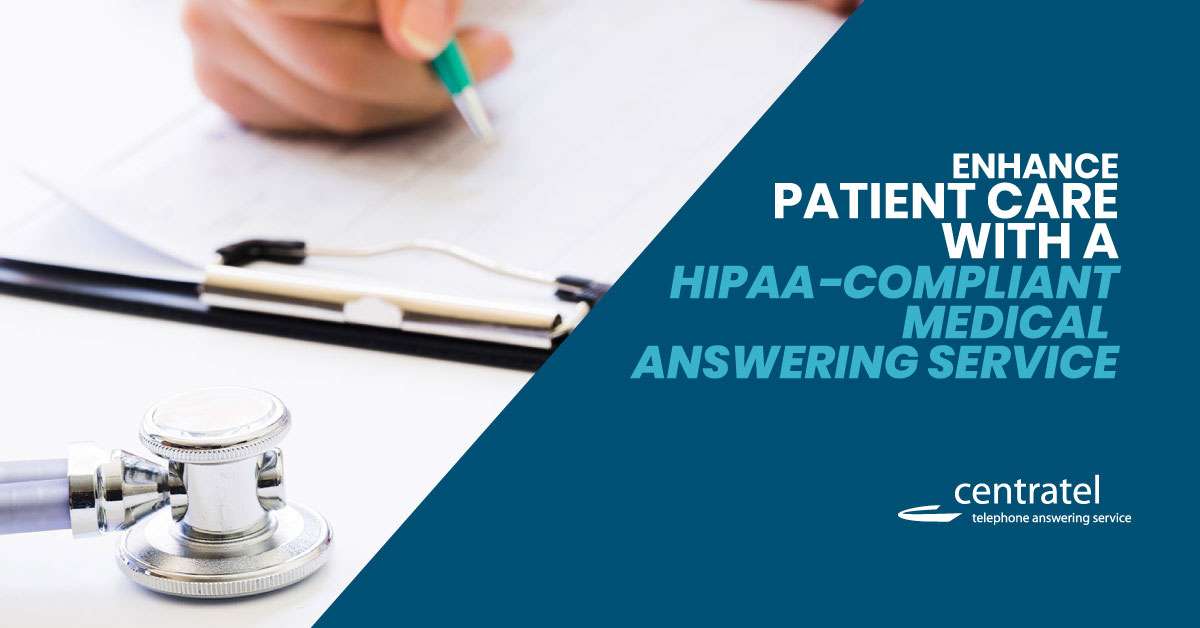 Patient Care | HIPAA-Compliant Medical Answering Service | Centratel