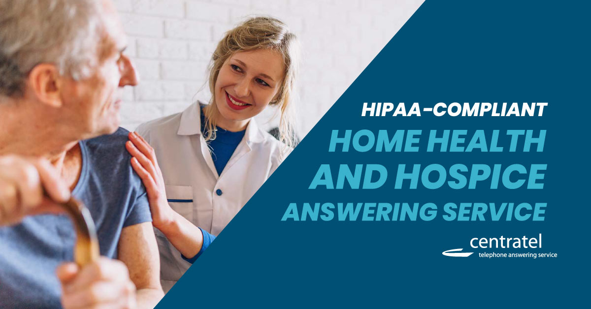 HIPAA-Compliant Home Health/Hospice Service: Difference | Centratel