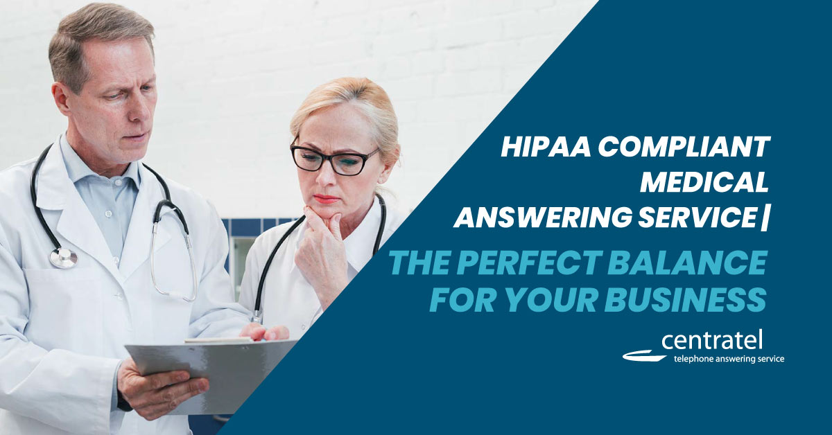 HIPAA Compliant Medical Answering Service for Your Business