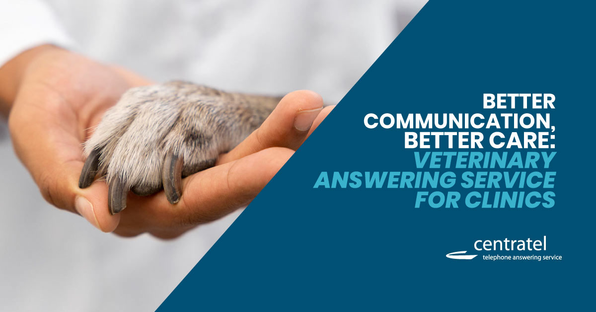 Improved Comm. & Care: Vet Answering Service for Clinics | Centratel