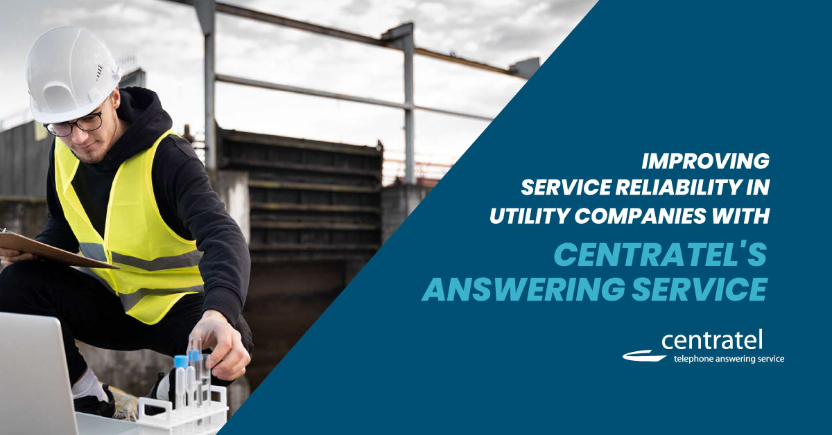 Best Service Reliability with a Utilities Answering Service