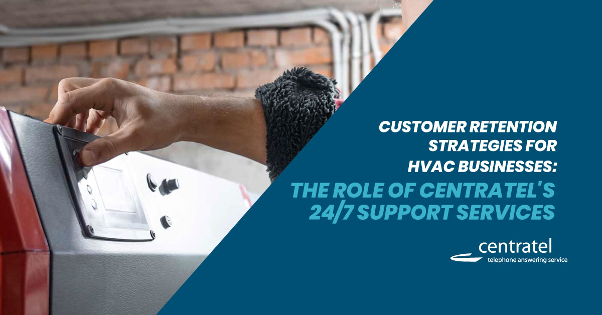 The Role of an HVAC Answering Service in Custoemer Retention