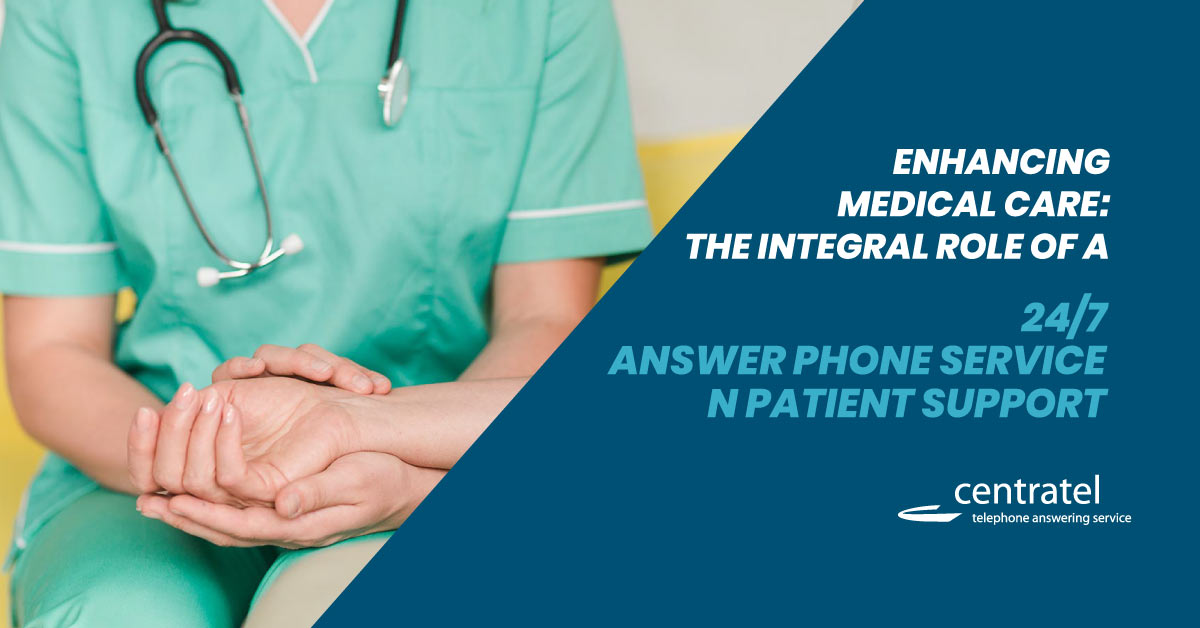 Enhance Patient Support with a Medical Answer Phone Service