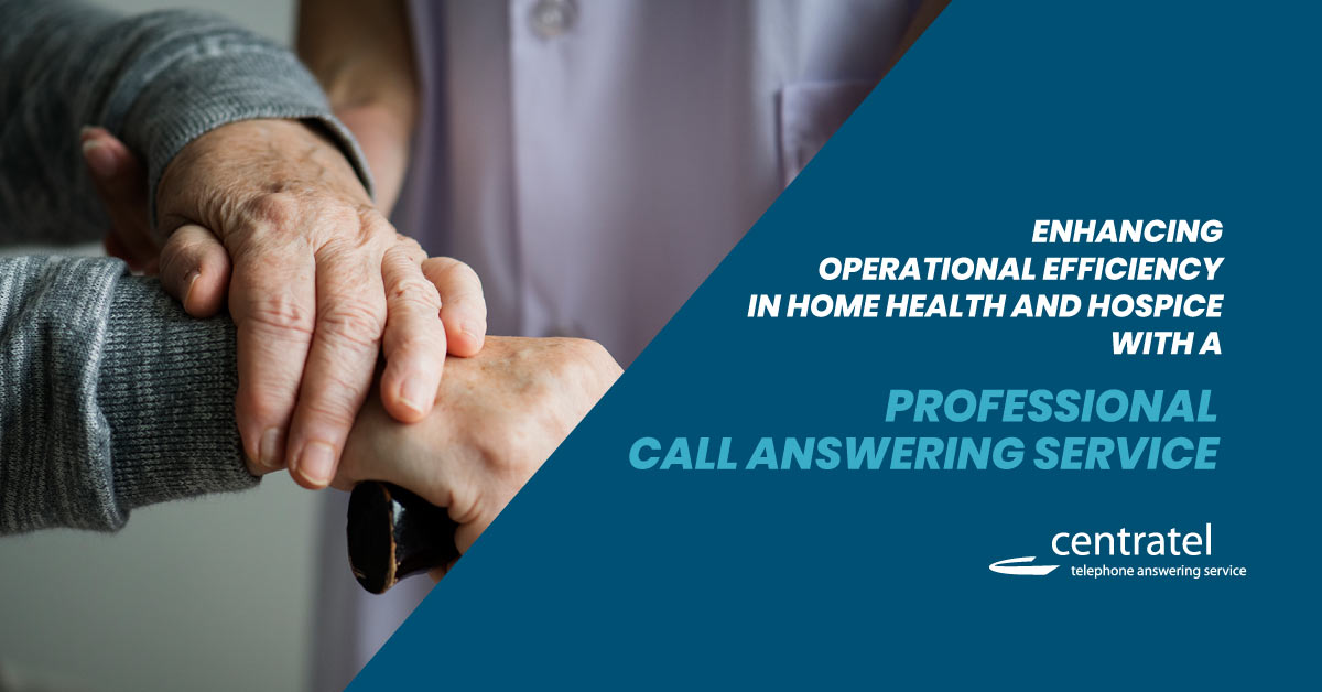 Operational Efficiency with a Hospice Call Answering Service