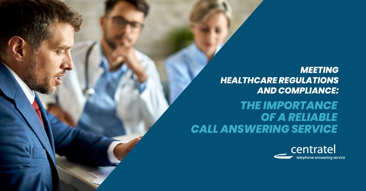 Meeting Healthcare Regulations with A Call Answering Service